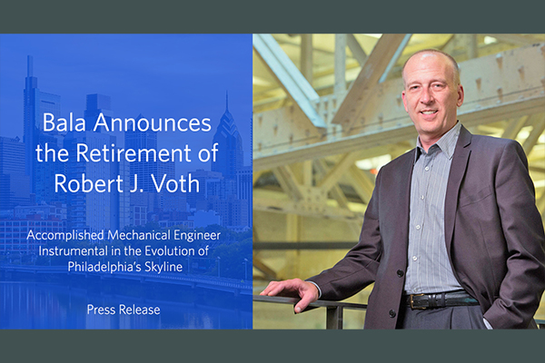 Bala Announces the Retirement of Robert J. Voth - Accomplished Mechanical Engineer Instrumental ...